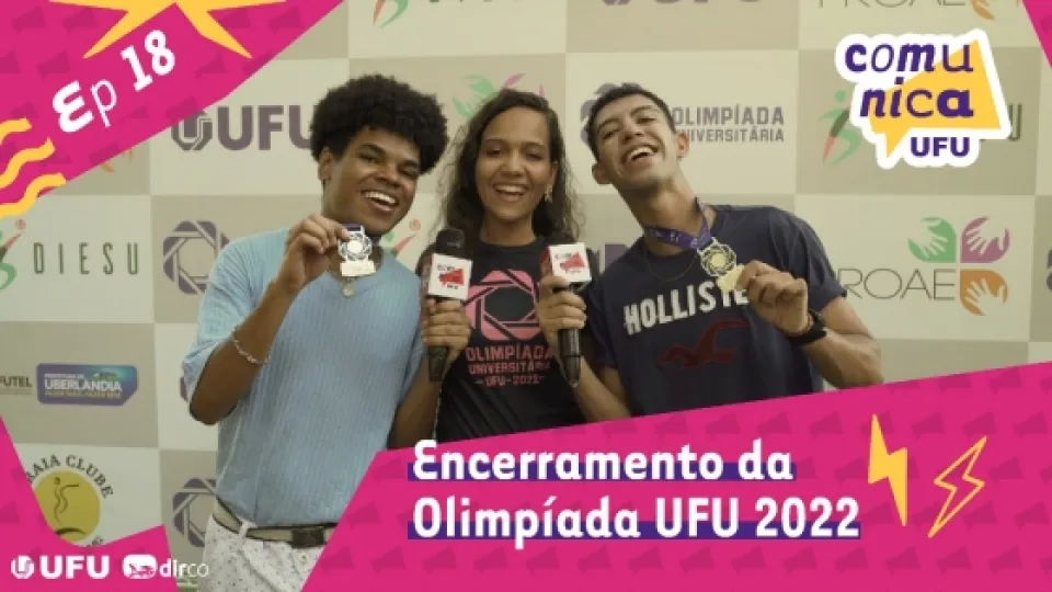 Comunica UFU participa do encerramento da Olimpíada UFU 2022 | Comunica UFU